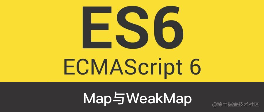 【ES6 foundation 】Map and WeakMap - Moment For Technology